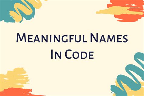 How To Create Meaningful Names In Code By Daan Better Programming Medium