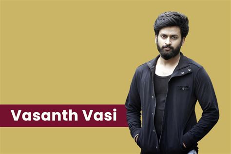 Vasanth Vasi Age Height Wife Movies Biography Twitter