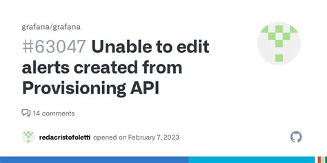 Unable To Edit Alerts Created From Provisioning Api · Issue 63047 · Grafanagrafana · Github