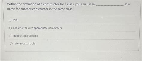 Within The Definition Of A Constructor For A Class