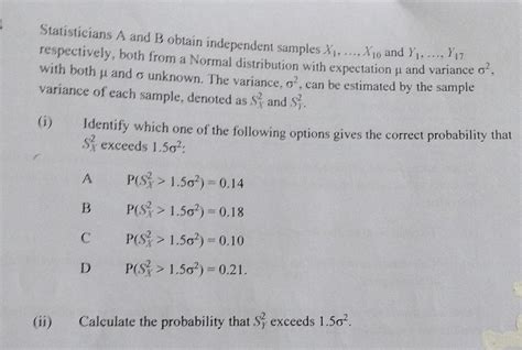 Solved Statisticians A And B Obtain Independent Samples Chegg Com