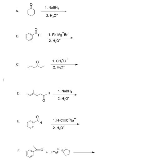 Solved 1. NaBH4 A. 2. H30+ B. H 1. Ph Mg Br 2. H307 C. 1. | Chegg.com