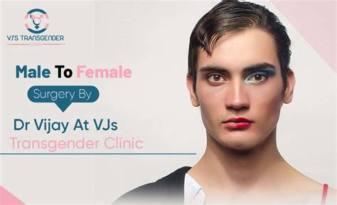 Male To Female Surgery By Dr Vijay At Vjs Transgender Clinic