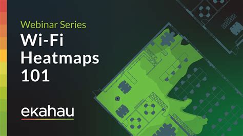 Wi Fi Heatmaps 101 Ekahau