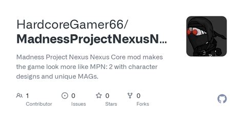 Github Hardcoregamer66madnessprojectnexusnexuscoremod Madness