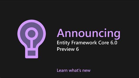 The Net Platform Announcing Entity Framework Core 60 Preview 6