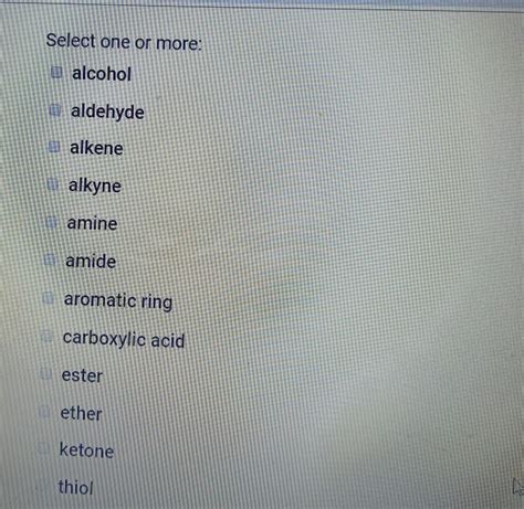 Solved Select All Functional Groups Present In The Molecule Chegg