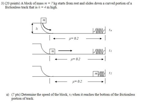 solved 3 20 points a block of mass m 7 kg starts from