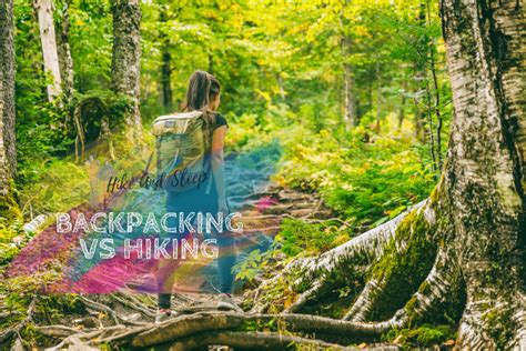 Backpacking Vs Hiking Whats The Difference
