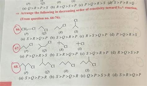 ⇒ Arrange The Following In Decreasing Order Of Reactivity Toward Sn1 Rea