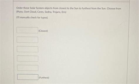 [solved] order these solar system objects from closest to