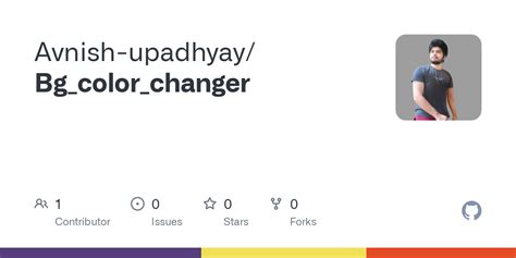 GitHub Avnish Upadhyay Bg Color Changer