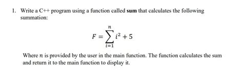 Solved Write A C Program Using A Function Called Sum Chegg Com