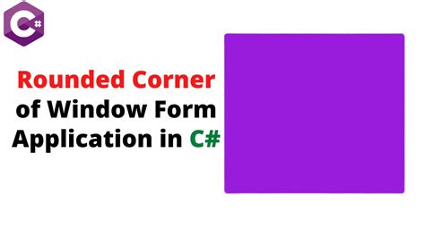 Windows Form Rounded Corners In C Rounded Edge In C Technical Hassan Ali Youtube