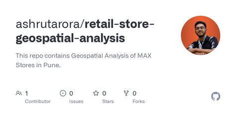 github ashrutarora retail store geospatial analysis this repo