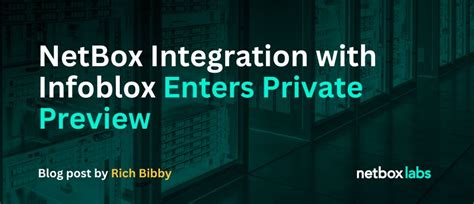 NetBox Integration with Infoblox Enters Private Preview - NetBox Labs ...