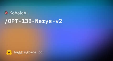 Koboldai Opt 13b Nerys V2 · Hugging Face