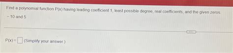 solved find a polynomial function p x ﻿having leading
