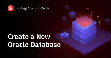 📌 How To Create A New Oracle Database Devart Posted On The Topic