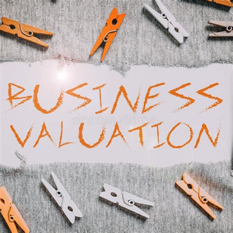 Handwriting Text Business Valuation Business Concept Determining The Economic Value Of A Whole