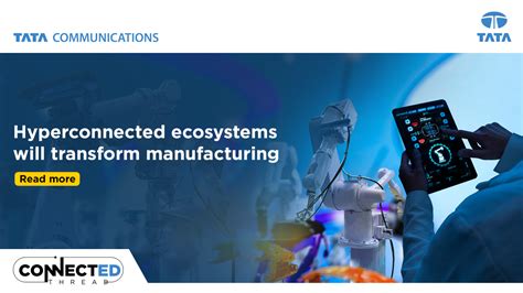 Hyperconnected Ecosystems Will Transform Manufacturing