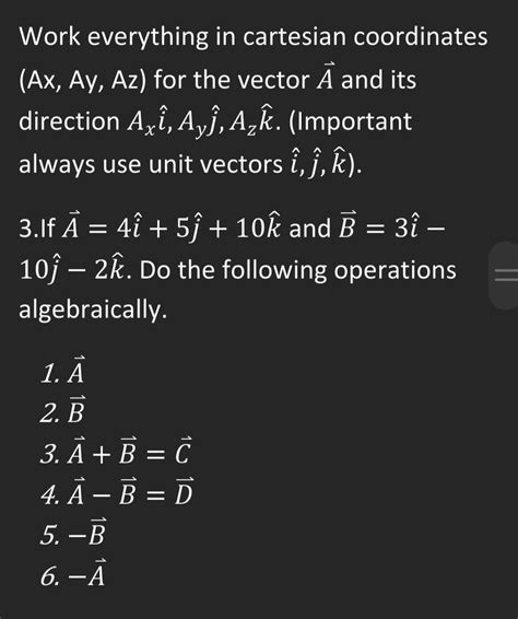 Solved Work Everything In Cartesian Coordinates Ax Ay Az