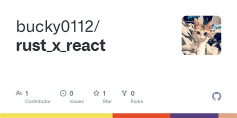 GitHub Bucky Rust X React