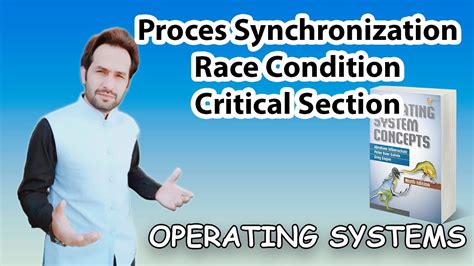 20 Process Synchronization Race Condition Critical Section In Operating System Urdu Hindi Youtube