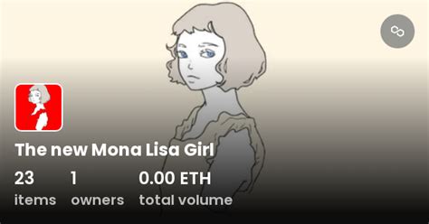 The New Mona Lisa Girl Collection Opensea