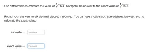 solved use differentials to estimate the value of 416 4