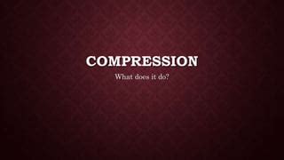 Compression PPT