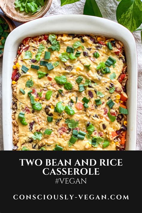 Bean And Rice Casserole • Consciously Vegan