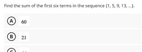 [answered] Find The Sum Of The First Six Terms In The Sequence 1 5 9 13 Kunduz