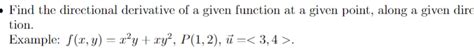 Solved Find The Directional Derivative Of A Given Function Chegg Com