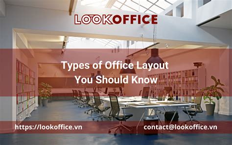 Types Of Office Layout You Should Know Look Office