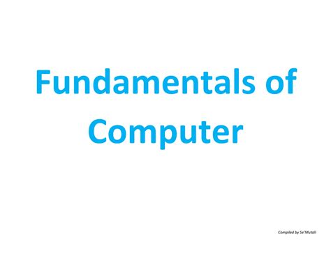 Fundamental Of Computer Fundamentals Of Computer Introduction To Ict Overview Computer Is An