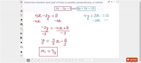 Determine Whether Each Pair Of Lines Is Parallel Perpendicular Or Neither 4 X 3 Y8 And 4 Y3