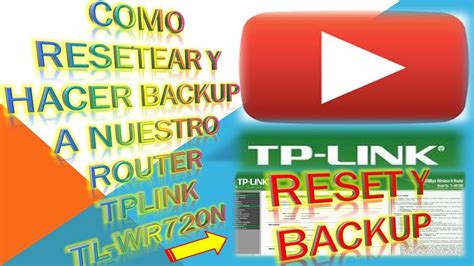 Como Resetear Y Hacer Backup A Router TPlink Modelo TL WR N YouTube