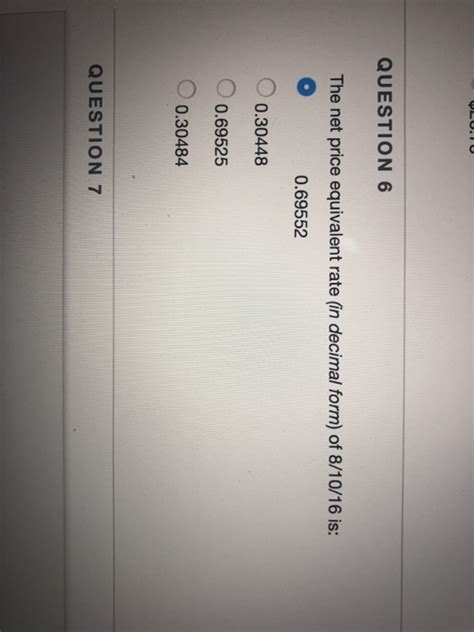 Solved Question 6 The Net Price Equivalent Rate In Decimal