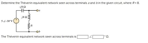 solved determine the thevenin equivalent network seen across terminals