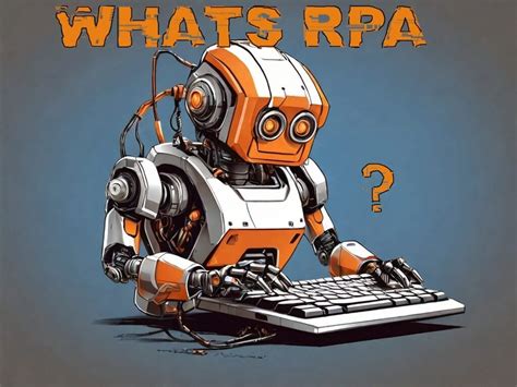 rpa understanding robotic process automation sly automation r automate
