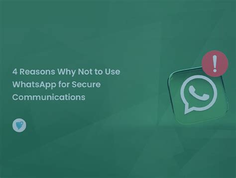 Reasons Why Not To Use Whatsapp For Secure Communications Cyber Defense Magazine