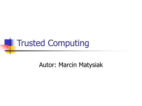 PPT Trusted Computing Features Benefits And Drawbacks PowerPoint Presentation ID 1174672