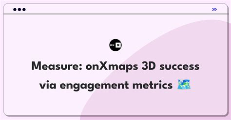 Onxmaps 3d Mapping Success Metrics Product Analytics Case Nextsprints