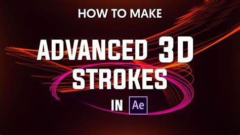 After Effects Tutorial : CREATING ADVANCE 3D STROKES | Tutorial by Dope Motions™ | After effect ...