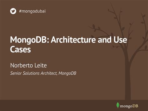 mongodb architecture and use cases speaker deck