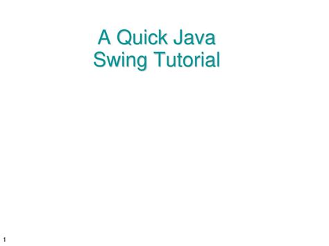 A Quick Java Swing Tutorial Ppt Download