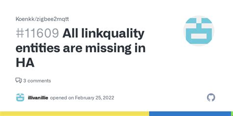 all linkquality entities are missing in ha · issue 11609 · koenkk