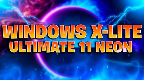 How To Install Windows X Lite Ultimate 11 Neon V2 Windows 11 23h2