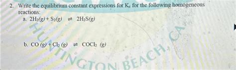 Solved Write the equilibrium constant expressions for Kc | Chegg.com